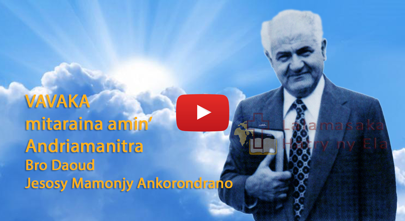 Toriteny audio Vavaka mitaraina amin'Andriamanitra, BroDaoud Jesosy ...